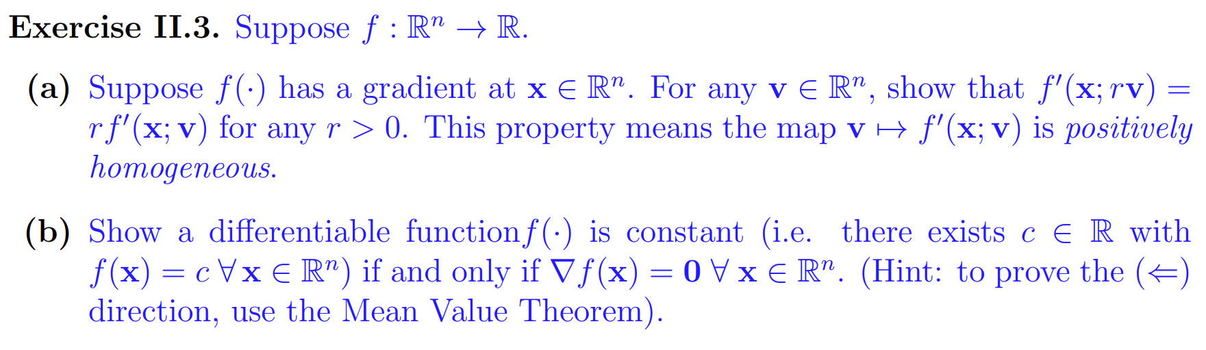 Solved Exercise II.3. Suppose f:Rn→R. (a) Suppose f(⋅) has a | Chegg.com