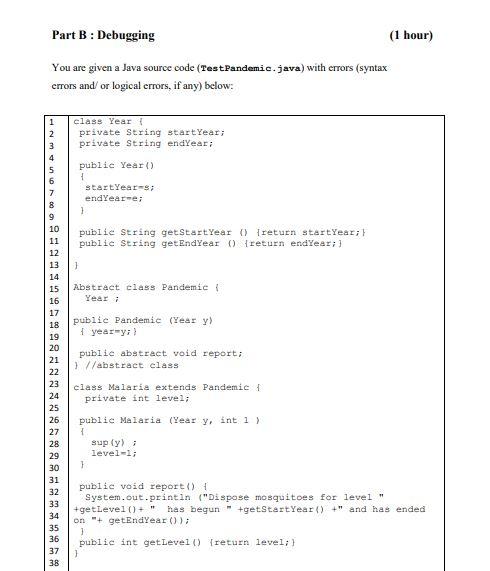 Solved Part B : Debugging (1 hour) You are given a Java | Chegg.com
