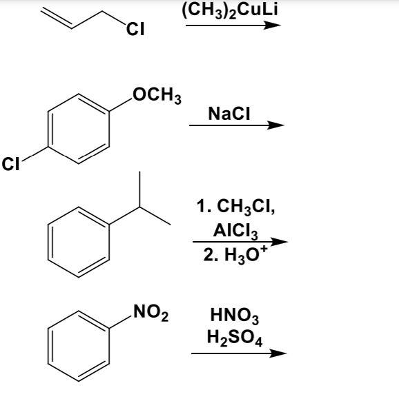 Solved (CH3)2Culi CI OCH3 NaCl CI 1. CH3CI, AICI: 2. H30* | Chegg.com