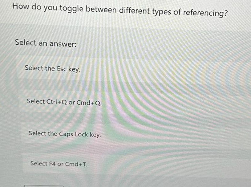 Solved In excel How do you toggle between different types of | Chegg.com