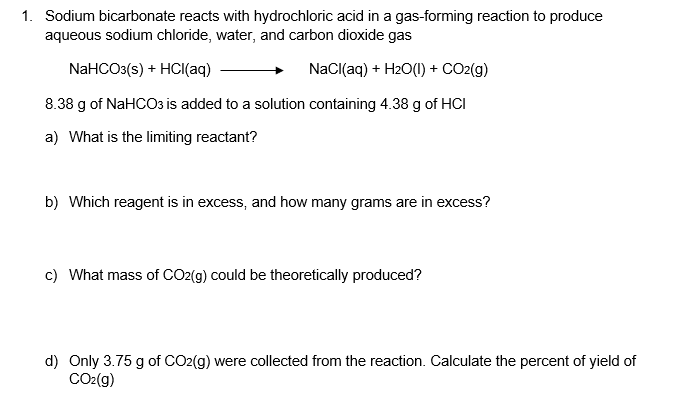 Solved 1. Sodium bicarbonate reacts with hydrochloric acid | Chegg.com