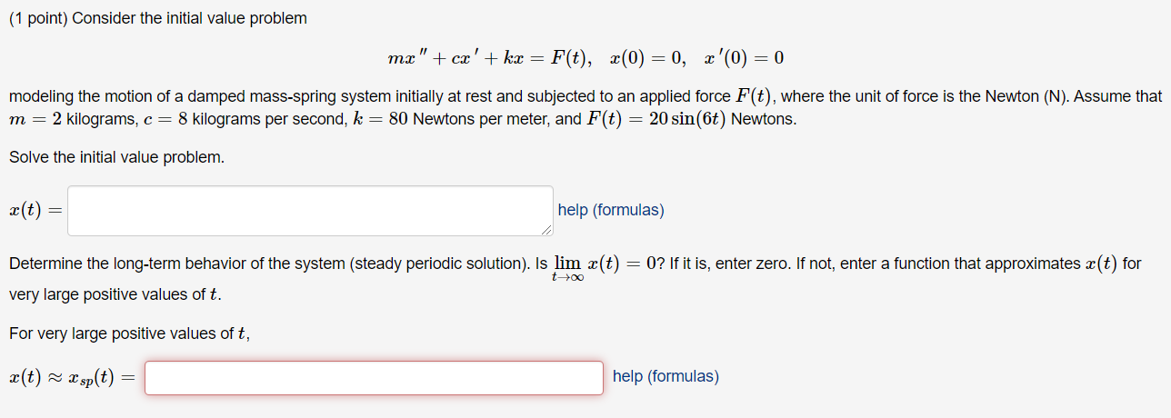 Solved (1 point) Consider the initial value problem mx" + | Chegg.com