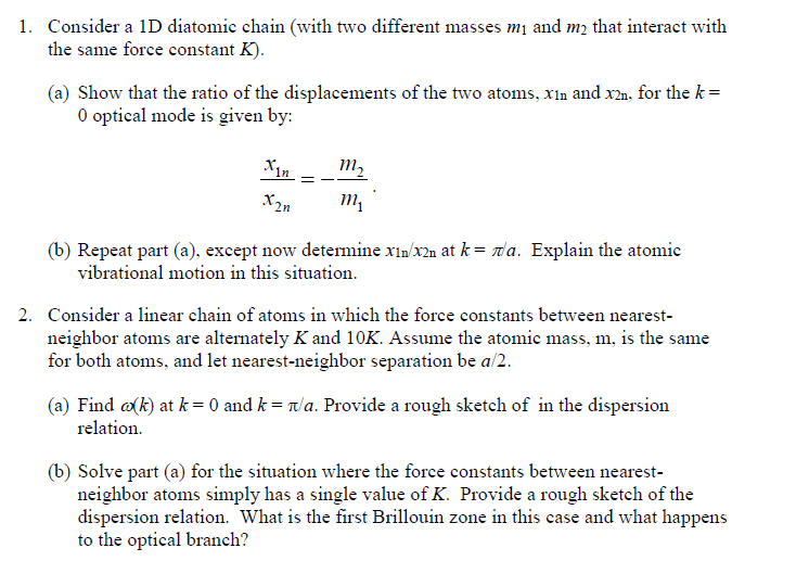 Solved 1. Consider a 1D diatomic chain (with two different | Chegg.com
