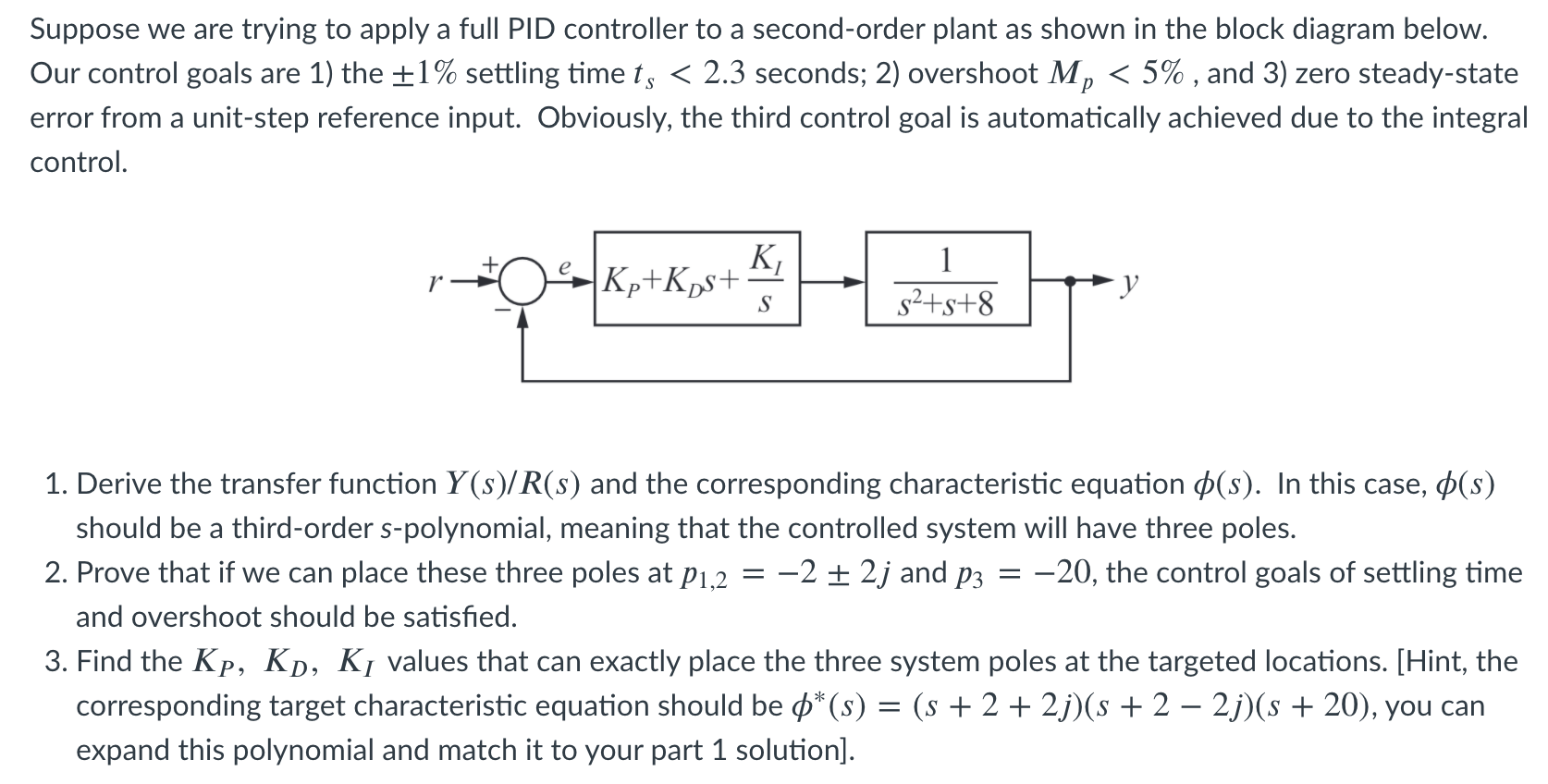Solved Suppose we are trying to apply a full PID controller | Chegg.com