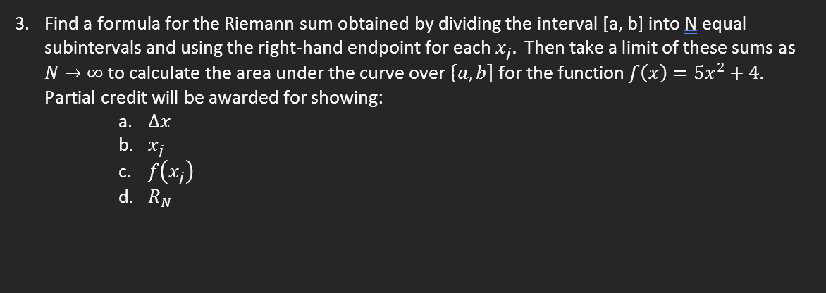 Solved 3. Find a formula for the Riemann sum obtained by | Chegg.com