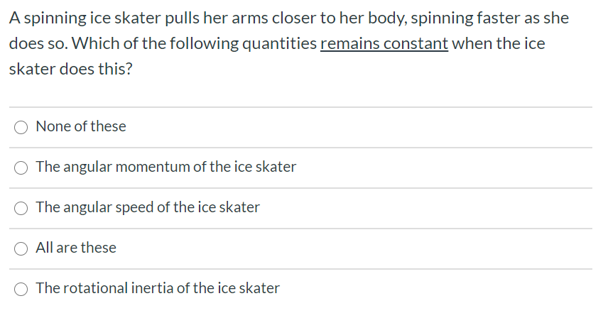 Solved A spinning ice skater pulls her arms closer to her | Chegg.com