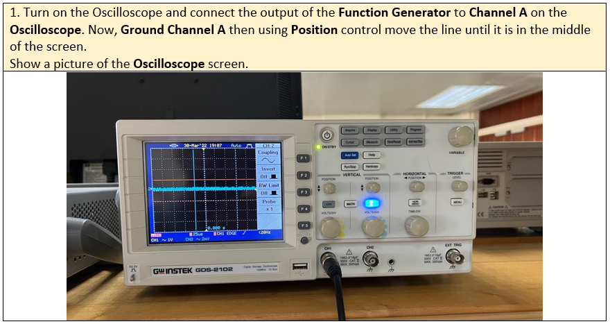 Solved 1. Turn on the Oscilloscope and connect the output of | Chegg.com