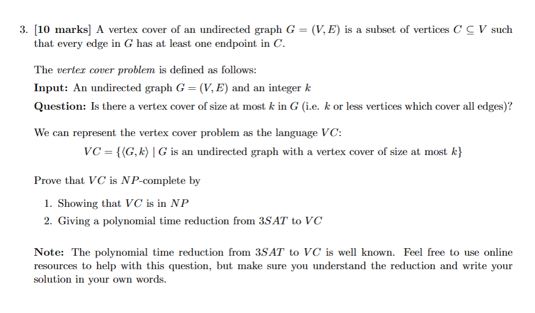 Solved [10 ﻿marks] ﻿A vertex cover of an undirected graph | Chegg.com