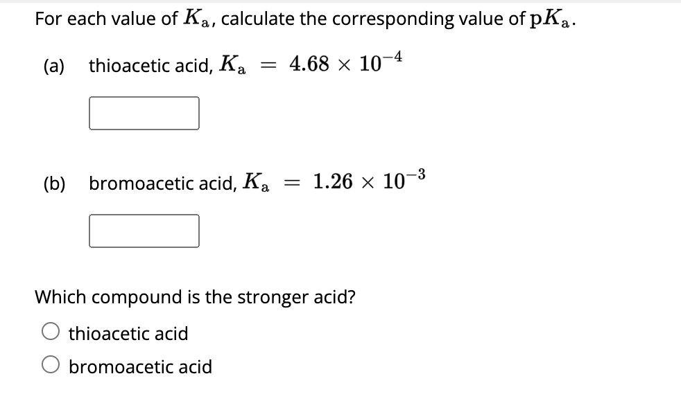 Solved For each value of Ka, calculate the corresponding | Chegg.com