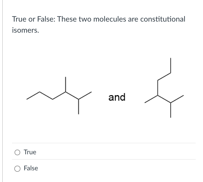 Solved True or False: These two molecules are constitutional | Chegg.com
