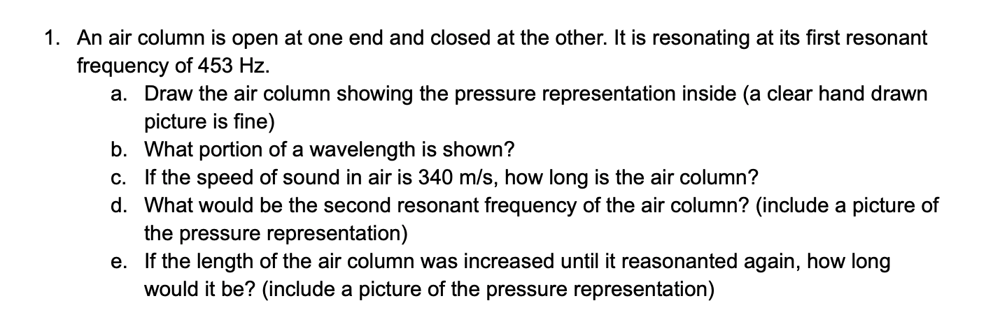Solved 1. An air column is open at one end and closed at the | Chegg.com