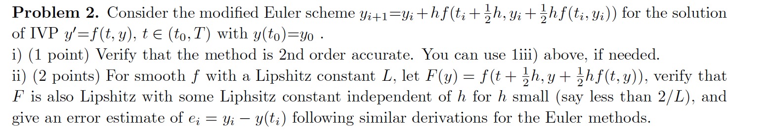 Solved Problem 2. Consider the modified Euler scheme | Chegg.com