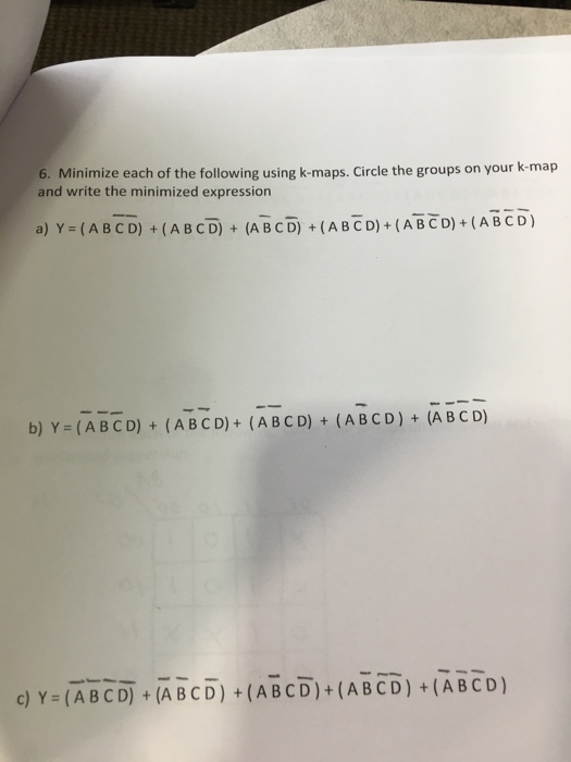 Solved Minimize each of the following using k-maps. Circle | Chegg.com
