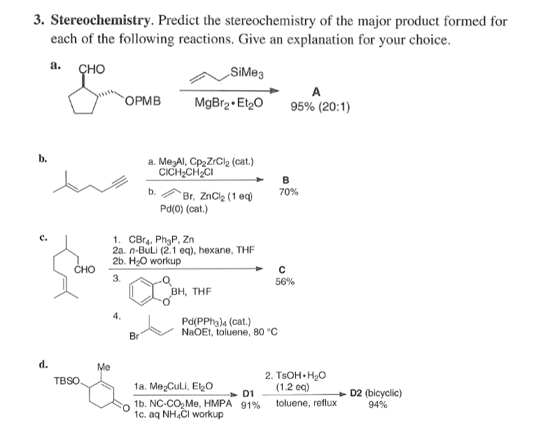 Solved 3. Stereochemistry. Predict the stereochemistry of | Chegg.com