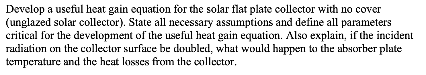 Solved Develop a useful heat gain equation for the solar | Chegg.com