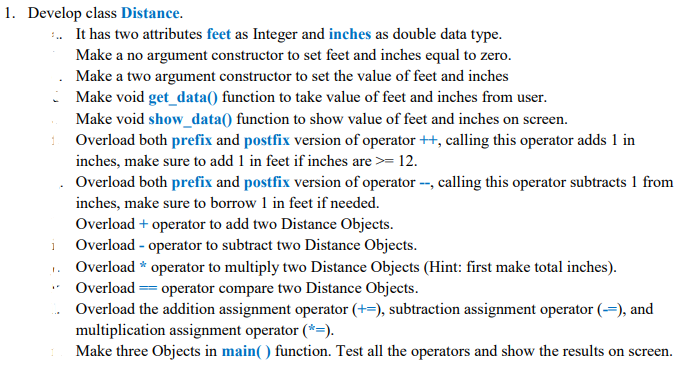 Solved 1. Develop class Distance. - It has two attributes | Chegg.com