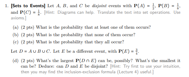 Solved 1. [Sets to Events] Let A,B, and C be disjoint events | Chegg.com