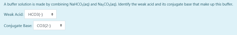 Solved A buffer solution is made by combining NaHCO3(aq) and | Chegg.com