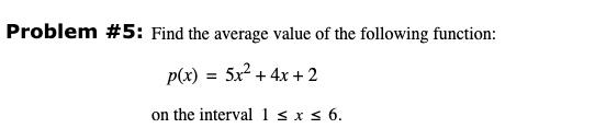 Solved Problem \#5: Find the average value of the following | Chegg.com