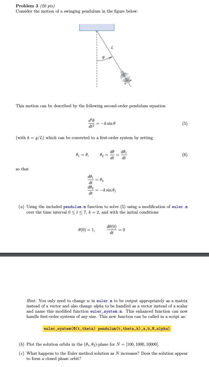 Problem 3 (20 pts) Consider the motion of a swinging | Chegg.com