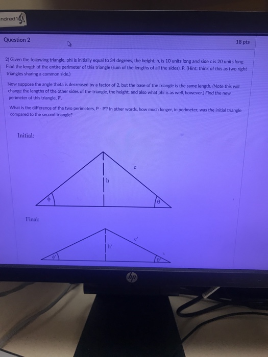 Solved Given the following triangle, phi is initially equal | Chegg.com