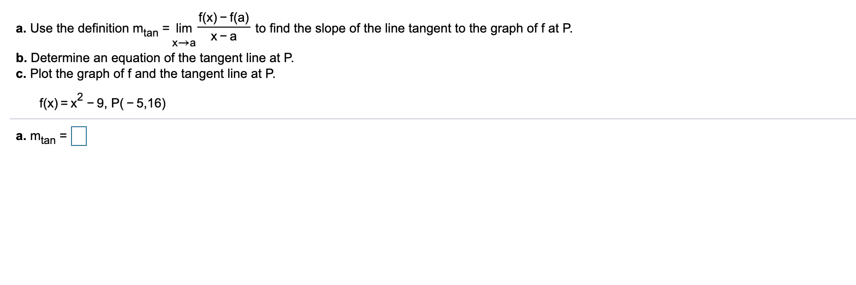 Solved f(x) – f(a) a. Use the definition mtan lim to find | Chegg.com
