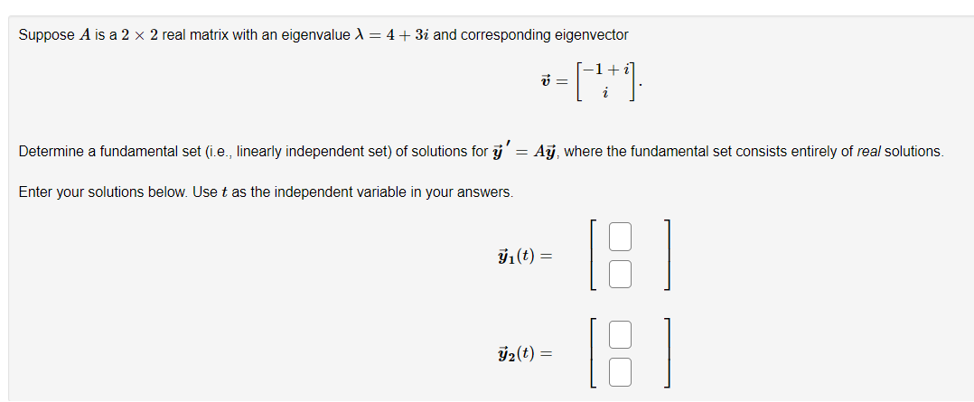 Solved Suppose A is a 2×2 real matrix with an eigenvalue | Chegg.com