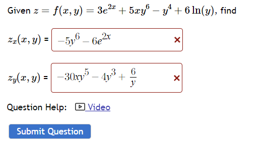 Solved Given z=f(x,y)=3e2x+5xy6−y4+6ln(y),fi | Chegg.com