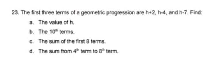 Solved 23. The first three terms of a geometric progression | Chegg.com