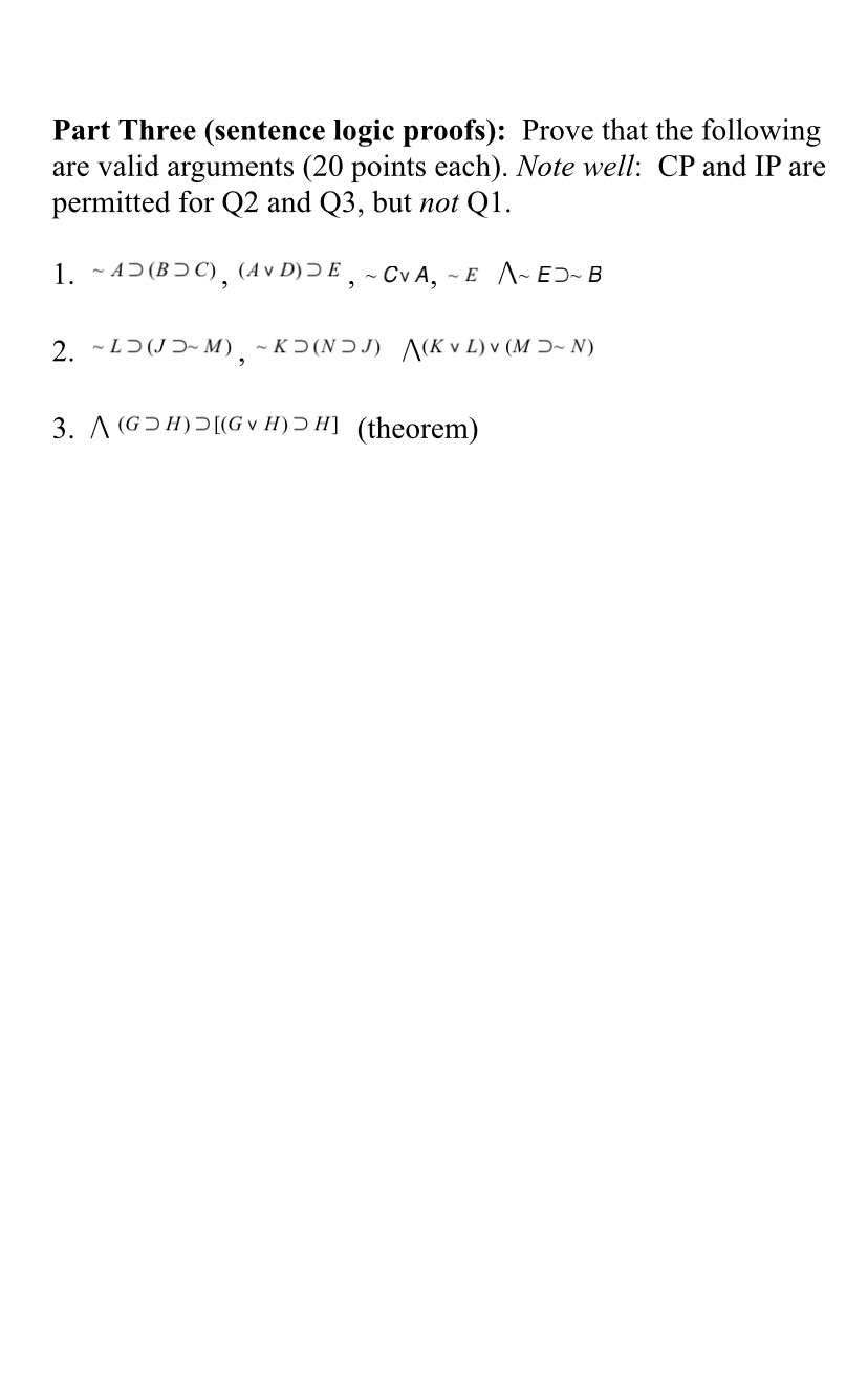 Part Three (sentence logic proofs): Prove that the | Chegg.com