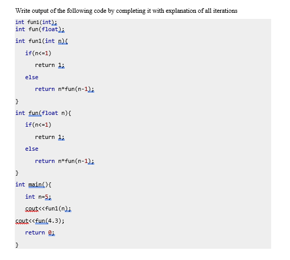 Solved Write output of the following code by completing it | Chegg.com