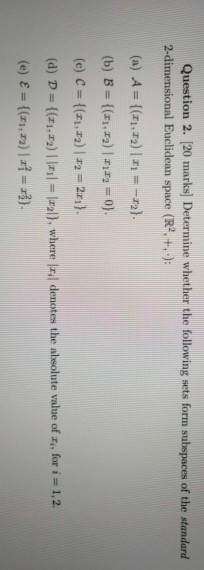 Solved Question 2. 20 marks Determine whether the following | Chegg.com