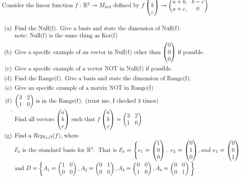 Solved Consider the linear function f :R3 M2x2 defined by fb | Chegg.com