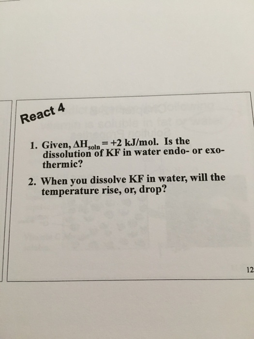 Solved Given, Delta H_soln = +2 kJ/mol. Is the dissolution | Chegg.com