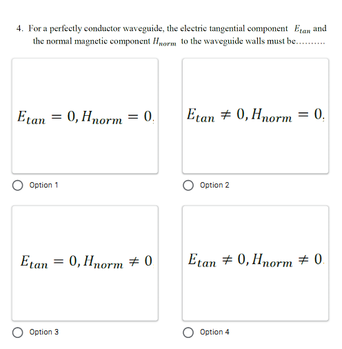 Solved 4. For a perfectly conductor waveguide, the electric | Chegg.com