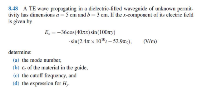 Solved 8.48 A TE wave propagating in a dielectric-filled | Chegg.com