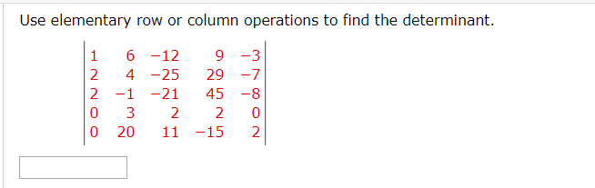 Solved Use elementary row or column operations to find the | Chegg.com