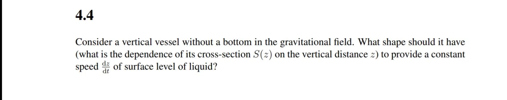 Solved Consider a vertical vessel without a bottom in the | Chegg.com