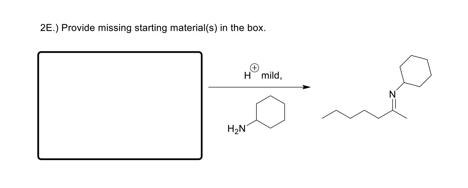 Solved 2E.) Provide missing starting material(s) in the box. | Chegg.com