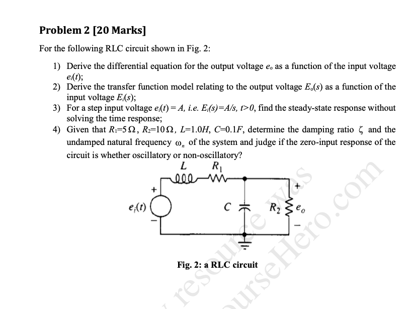 Solved Problem 2 [20 Marks] For the following RLC circuit | Chegg.com