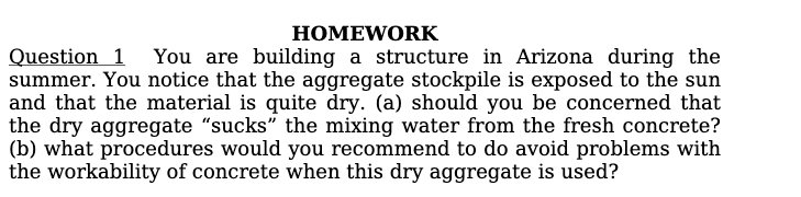 Solved HOMEWORK Question 1 You are building a structure in | Chegg.com