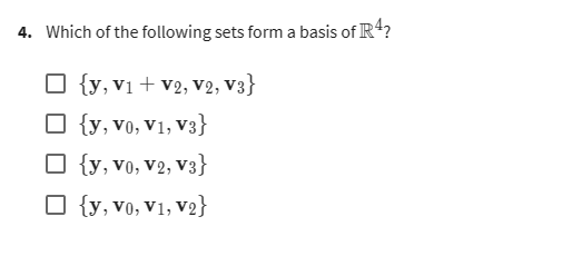 Which of the following sets form a basis of ℝ⁴? {y, | Chegg.com
