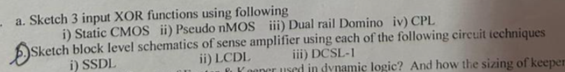Solved a. Sketch 3 input XOR functions using following i) | Chegg.com