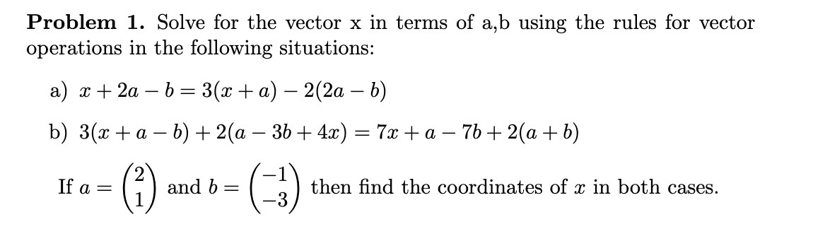 Problem 1. ﻿Solve for the vector x in terms of a,b | Chegg.com