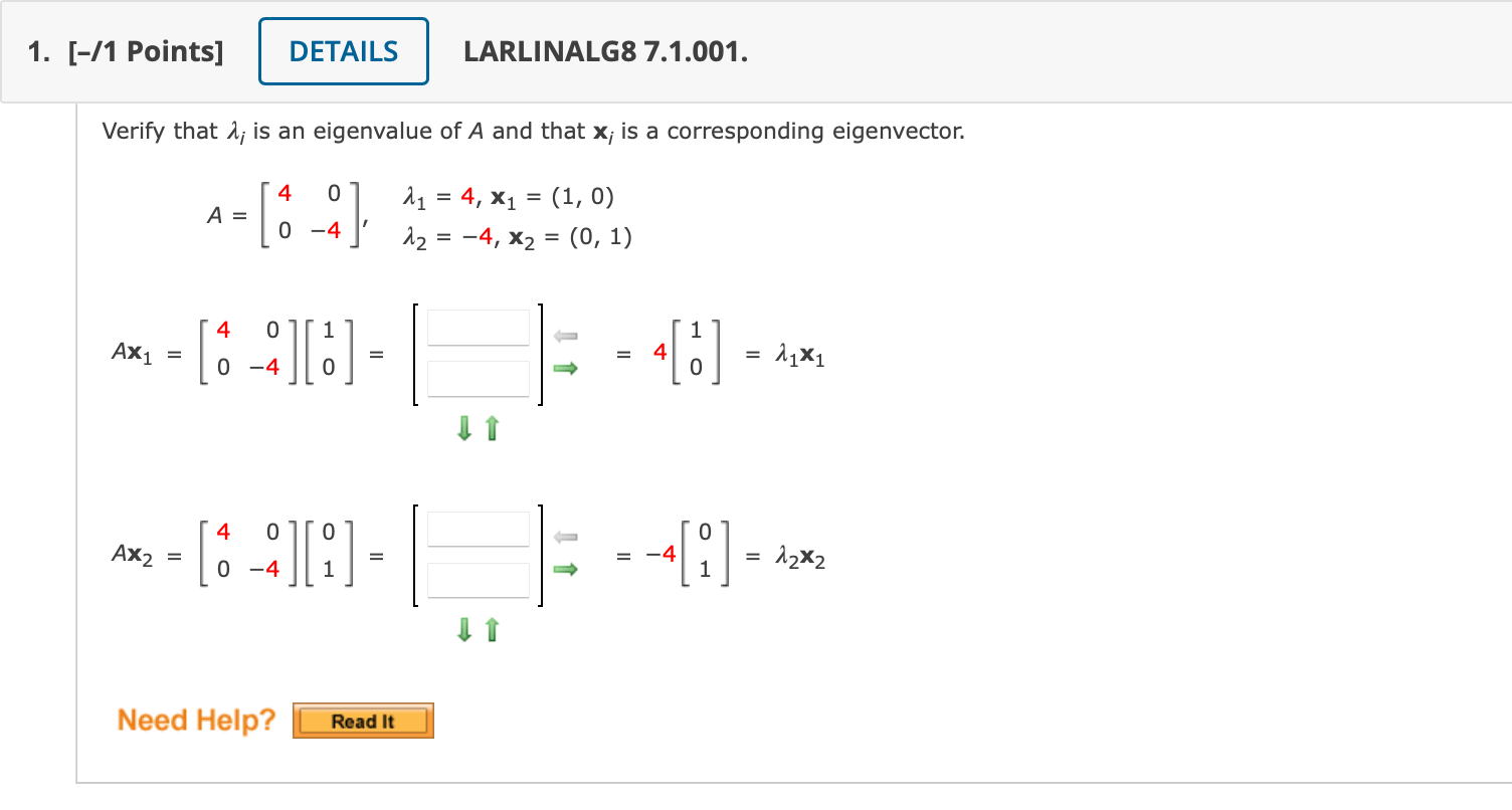 Solved Verify that λi is an eigenvalue of A and that xi is a | Chegg.com