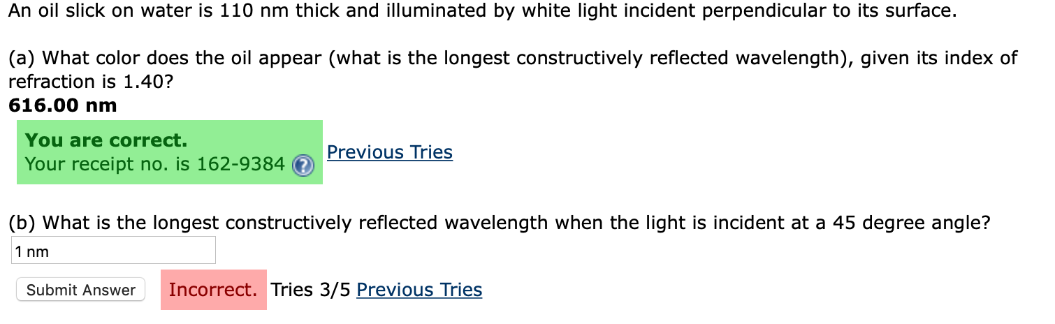 Solved An oil slick on water is 110 nm thick and illuminated | Chegg.com
