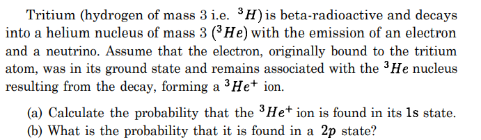 Solved Tritium (hydrogen of mass 3 i.e. 3H) is | Chegg.com