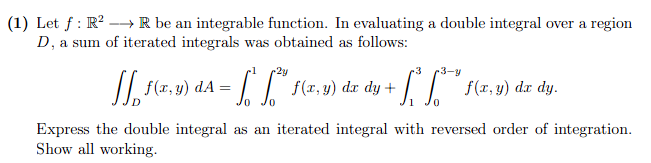 Solved (1) Let f : R 2 −→ R be an integrable function. In | Chegg.com