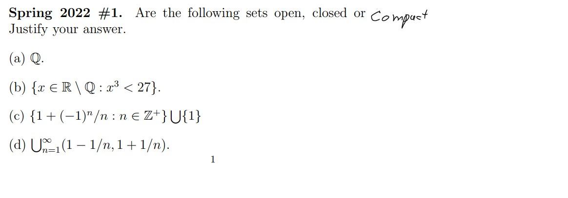 Solved Spring 2022# 1. Are the following sets open, closed | Chegg.com