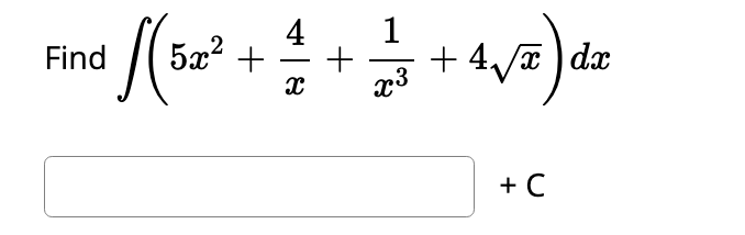 Solved Find ∫﻿﻿(5x2+4x+1x3+4x2)dx | Chegg.com